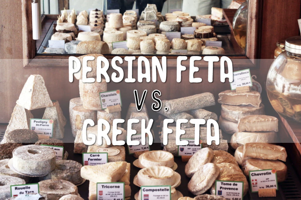 Persian Feta vs Greek Feta Cheese